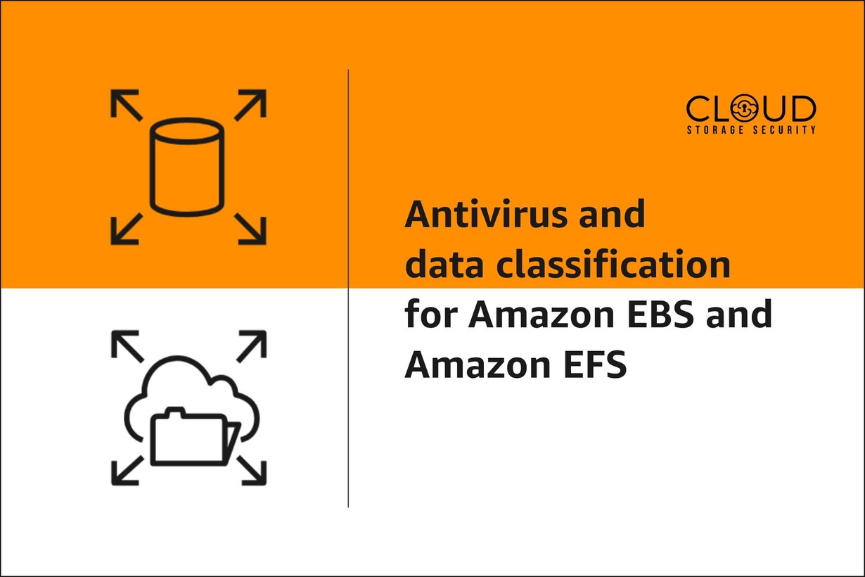 Cloud Storage Security Now Supports Amazon EBS and EFS - Secure AWS